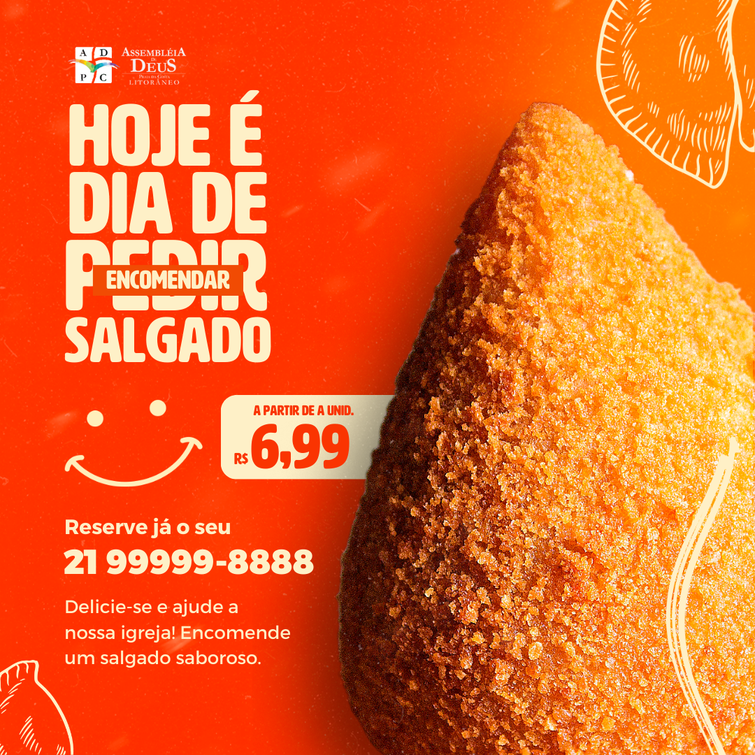 Hoje é dia de pedir salgado - Social Artes